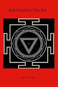 Kali breathes this fire: poems for goddess | Shop Today. Get it ...