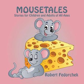 Mousetales: Stories for Children and Adults of All Ages | Shop Today ...