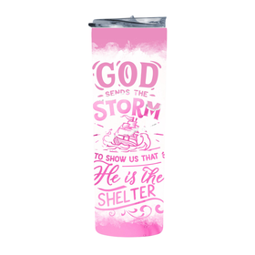Pink God Sends Storm 20 Oz Straight Skinny Tumbler 010 | Shop Today ...