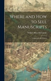 Where and How to Sell Manuscripts: A Directory for Writers | Shop Today ...