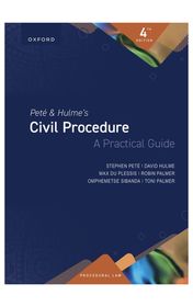 Peté and Hulme's Civil Procedure: A Practical Guide 4th Ed (4th Edition ...
