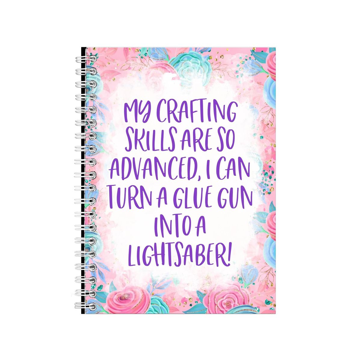 My Crafting Skills Are So Advanced Notebook Gift Idea Notepad Pad 87 ...