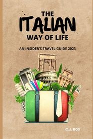 The Italian Way of Life: An INSIDER'S TRAVEL GUIDE 2023 | Buy Online in ...