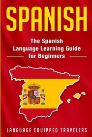 Spanish: The Spanish Language Learning Guide for Beginners | Shop Today ...