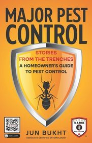 Major Pest Control Stories From The Trenches A Homeowner S Guide To