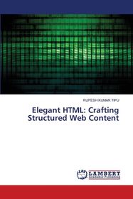 Elegant HTML: Crafting Structured Web Content | Shop Today. Get it Tomorrow! | takealot.com