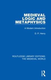 Medieval Logic and Metaphysics: A Modern Introduction | Shop Today. Get ...