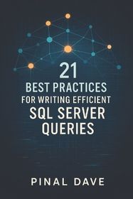 21 Best Practices for Writing Efficient SQL Server Queries | Shop Today ...