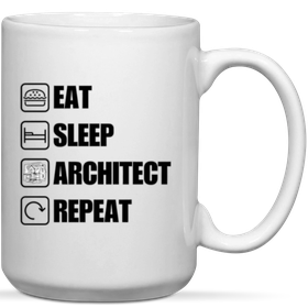Eat Sleep Architect Repeat Gift Mug | Shop Today. Get it Tomorrow ...