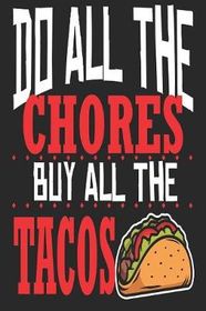 Do All The Chores Buy All The Tacos: Kids Daily and Weekly Chore Chart ...