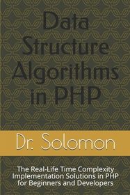Data Structure Algorithms in PHP: The Real-Life Time Complexity ...