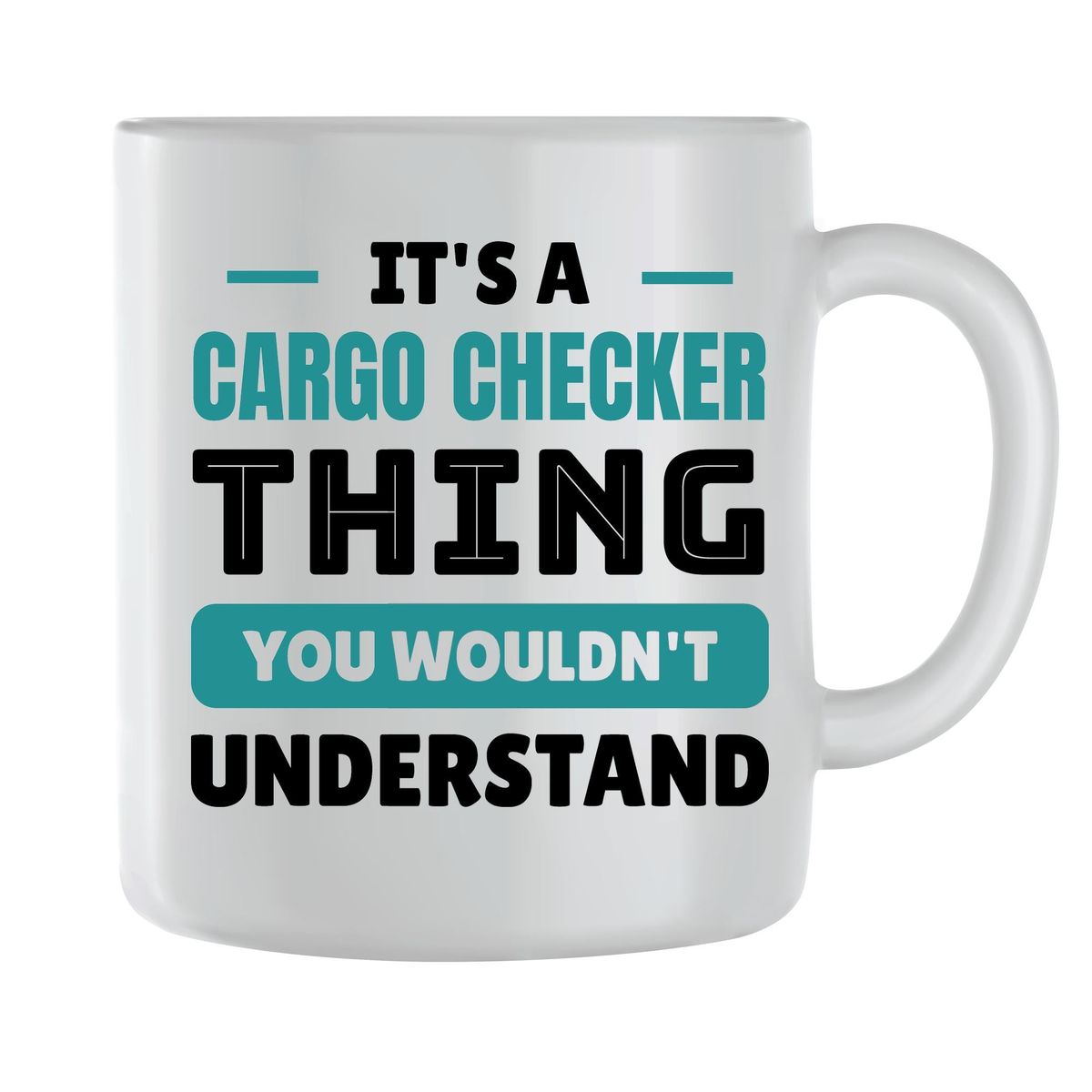 Cargo Checker Coffee Mugs for Men Women with Job Quotes Graphic Cup ...