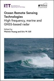 Ocean Remote Sensing Technologies: High Frequency, Marine and Gnss ...