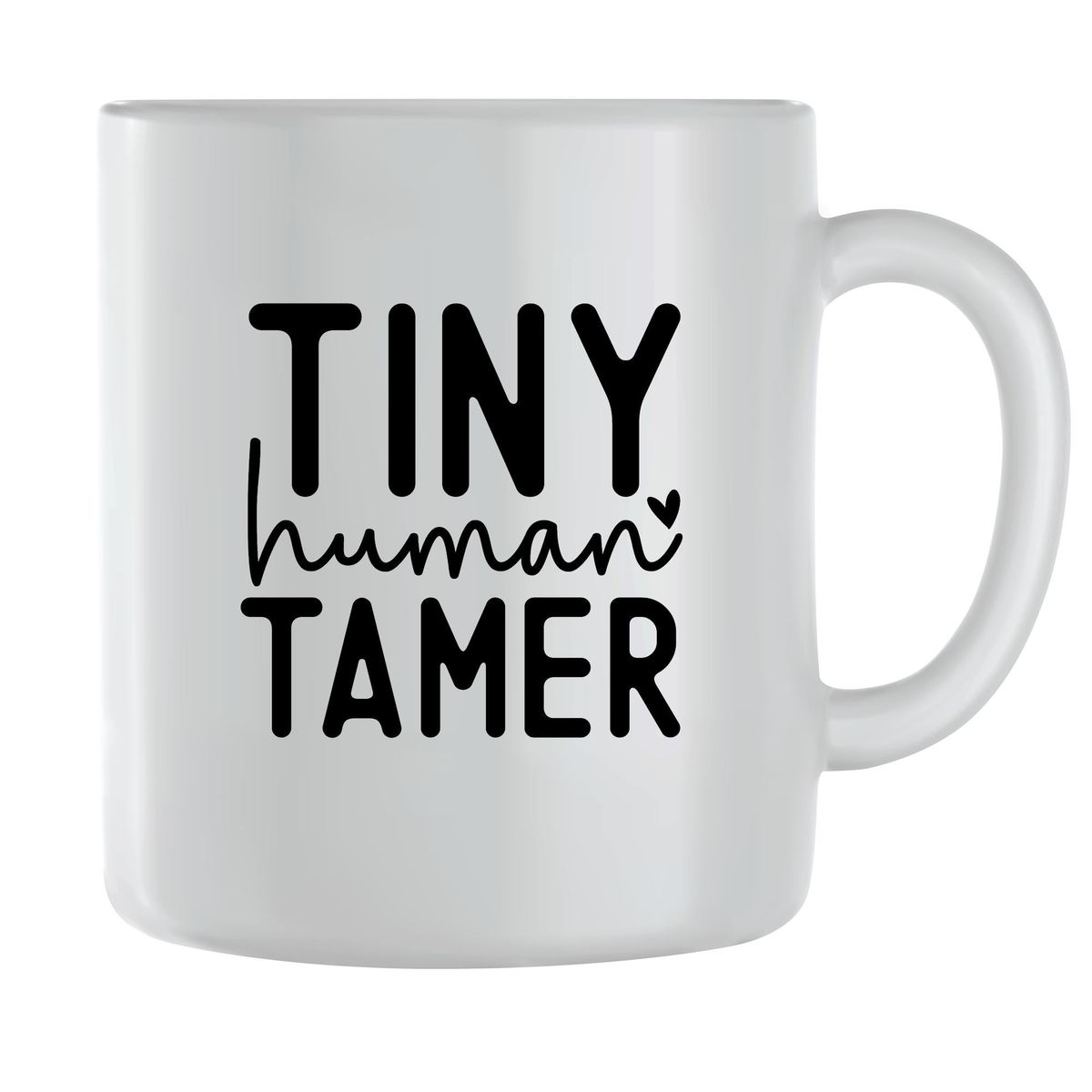 tiny-human-tamer-coffee-mugs-for-mothers-graphic-mom-sayings-present