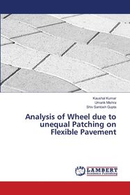 Analysis of Wheel due to unequal Patching on Flexible Pavement | Shop ...