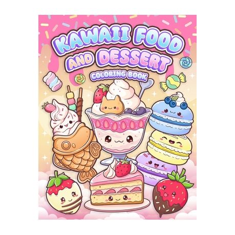 Dessert Cute Food Coloring Pages 189 Bold And Easy Kawaii Food