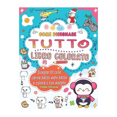 Disegno Facile Passo Dopo Passo Come Disegnare 50 Animali Kawaii Un