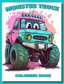 Monster Truck for Children: BIG Wheels and thrills-Fun Activity ...