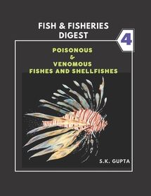 Fish & Fisheries Digest Part-4: Poisonous & Venomous Fishes and ...