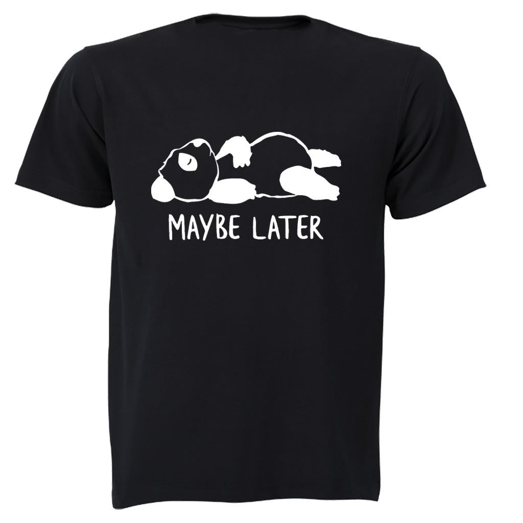 Maybe Later - Panda - Adults - T-Shirt | Shop Today. Get it Tomorrow ...