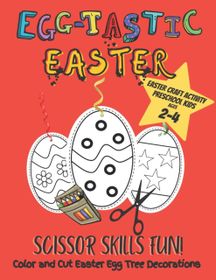 Egg-tastic Easter Scissor Skills Fun! Color and Cut Easter Egg Tree ...