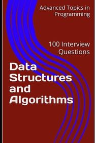 Data Structures and Algorithms: 100 Interview Questions | Shop Today ...