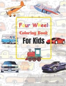Four Wheel Coloring Book for Kids: Exciting Car Coloring Pages | Shop ...