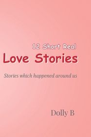 12 Short: Real Love Stories which Happened Amongst Us | Shop Today. Get ...