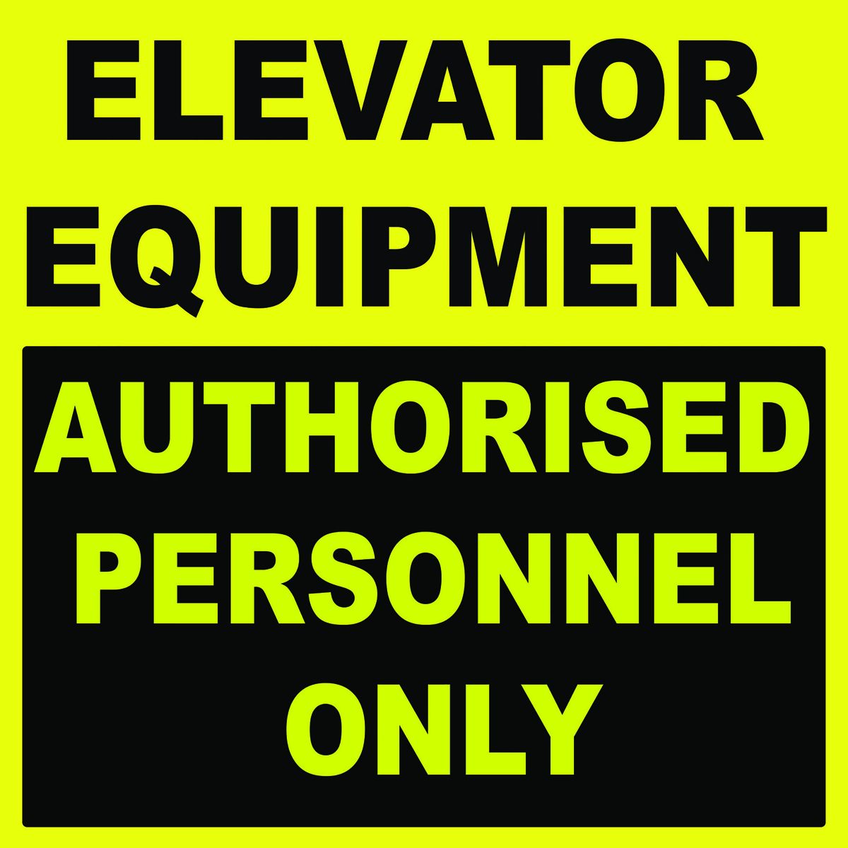 Elevator equipment Authorised personnel Only Sign 19x19cm-2 pack | Shop ...