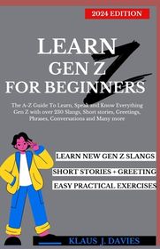 Learn Gen Z for Beginners (2024): The A-Z Guide to Learn, Speak and ...