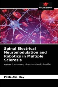Spinal Electrical Neuromodulation and Robotics in Multiple Sclerosis ...