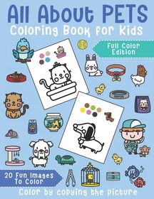 All About Pets Coloring Book for Kids: 20 Fun images to color. For ...