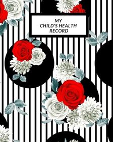 My child's Health Record: Child's Medical History To do Book, Baby 's ...