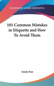 101 Common Mistakes in Etiquette and How to Avoid Them | Shop Today ...