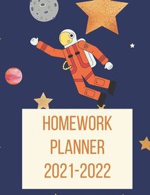 Homework Planner 2021-2022: Outer Space-Themed Homework Planner with ...
