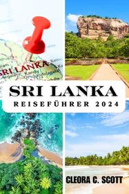 Sri Lanka Reisef hrer 2024: Entdecken Sie den Herzschlag der Karibikinsel | Shop Today. Get it ...