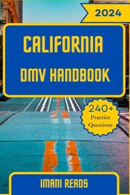 California DMV Handbook 2024 - 2025: Your Ultimate Guide to Navigating ...