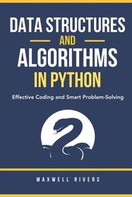 Data Structures and Algorithms in Python: Effective Coding and Smart Problem-Solving | Shop ...