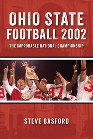 Ohio State Football 2002: The Improbable National Championship | Shop ...