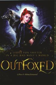 OutFoxed: Little Fox Shifter in a Big Bad Wolf's World | Shop Today ...
