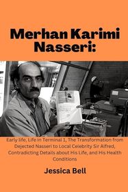 Merhan Karimi Nasseri: Early life, Life in Terminal 1, The ...