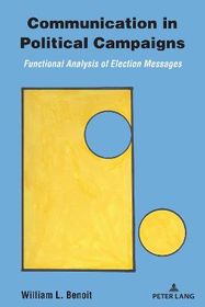 Communication in Political Campaigns: Functional Analysis of Election ...