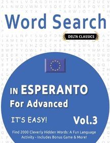 Word Search in Esperanto for Advanced - It's Easy! Vol.3 - Delta ...