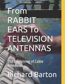 From RABBIT EARS To TELEVISION ANTENNAS: The Beginning of Cable ...