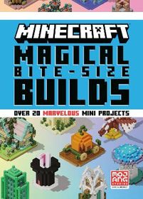 Minecraft: Magical Bite-Size Builds (Over 20 Epic Mini Projects) | Shop ...
