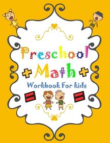 Preschool Math Workbook for Kids: Preschool Math Workbook For Toddlers ...