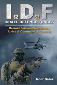 Idf: Israeli Defence Forces - Ground Forces, Operations, Units ...