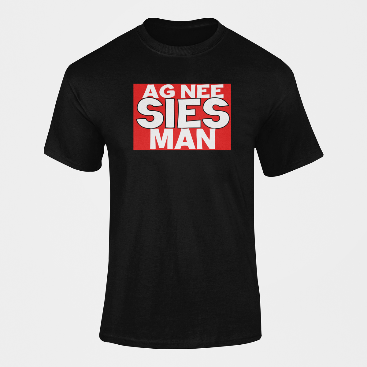 Ag Nee Sies Man Afrikaans T-Shirt | Shop Today. Get it Tomorrow! | takealot.com