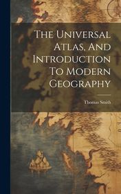 The Universal Atlas, And Introduction To Modern Geography | Shop Today ...