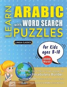 LEARN ARABIC WITH WORD SEARCH PUZZLES FOR KIDS 8 - 10 - Discover How to ...
